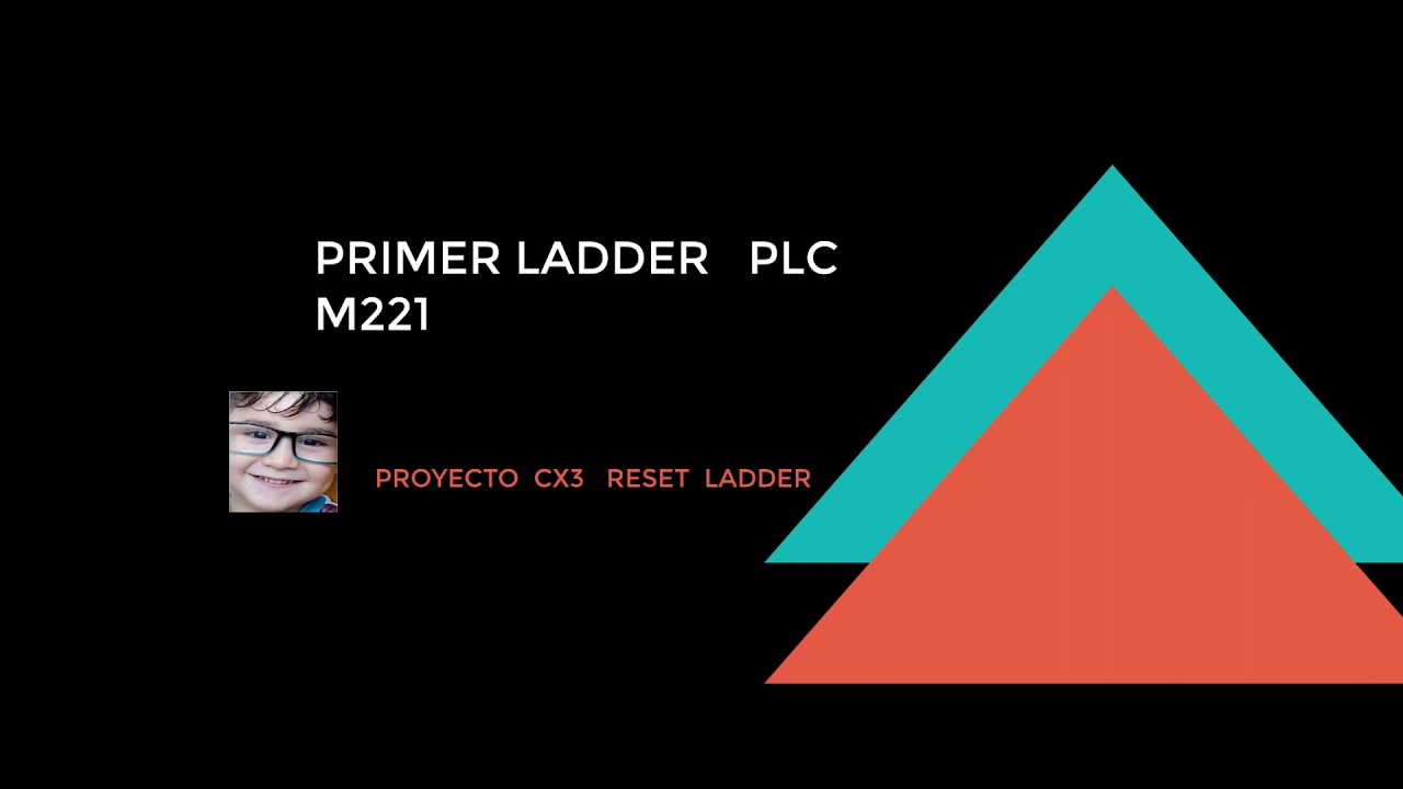 1 PROGRAMA LADDER PLC SHNEIDER M221 CASO CX3 RESET LADDER N°1 - YouTube