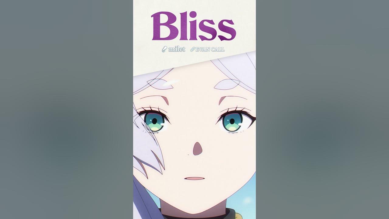 Bliss / 🎙 milet Evan Call - YouTube