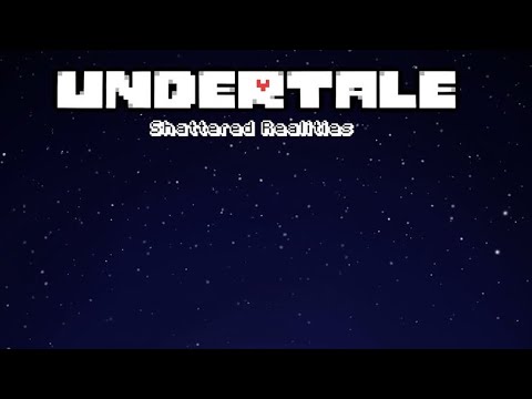 【Sattered Realities】Undertale-破碎的現實 第一章上節 中文翻譯 - YouTube