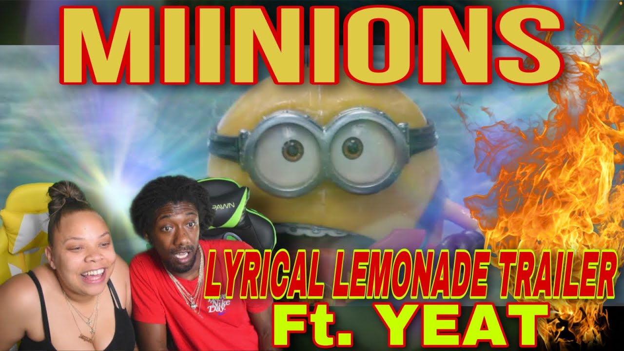 Minions- The Rise of Gru | The Lyrical Lemonade Trailer (feat. Yeat ...