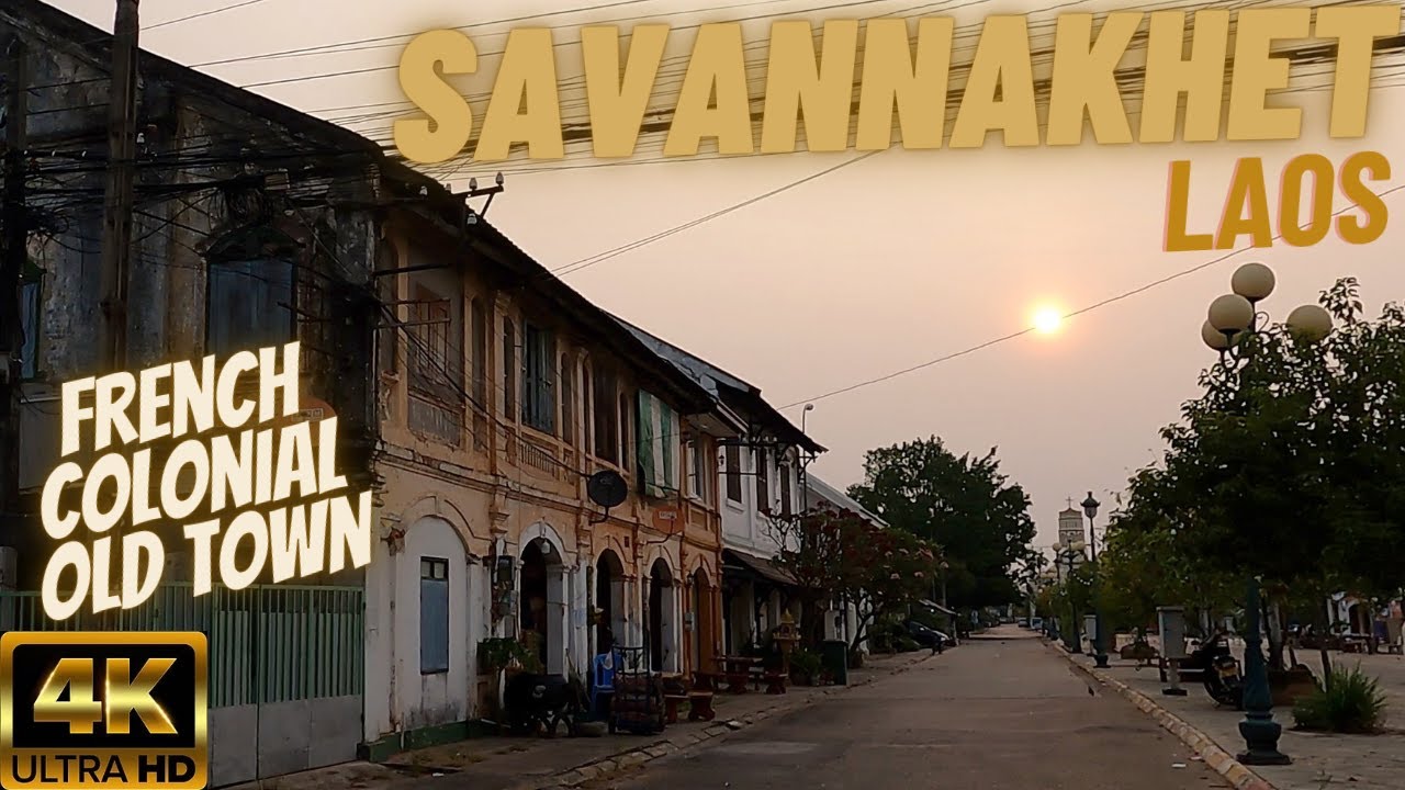The French Colonial Old Town of Savannakhet, Laos 🇱🇦 4K - YouTube