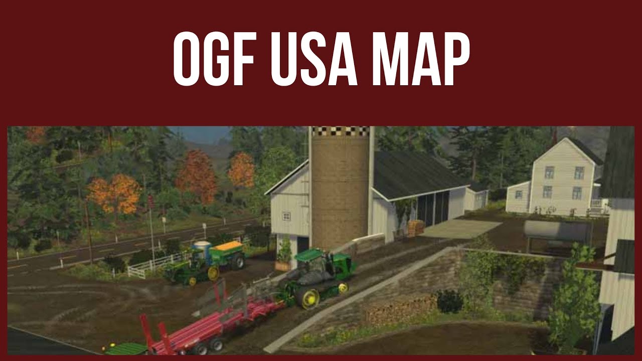 Farming Simulator 15 - First Look & Map Tour – OGF USA - YouTube