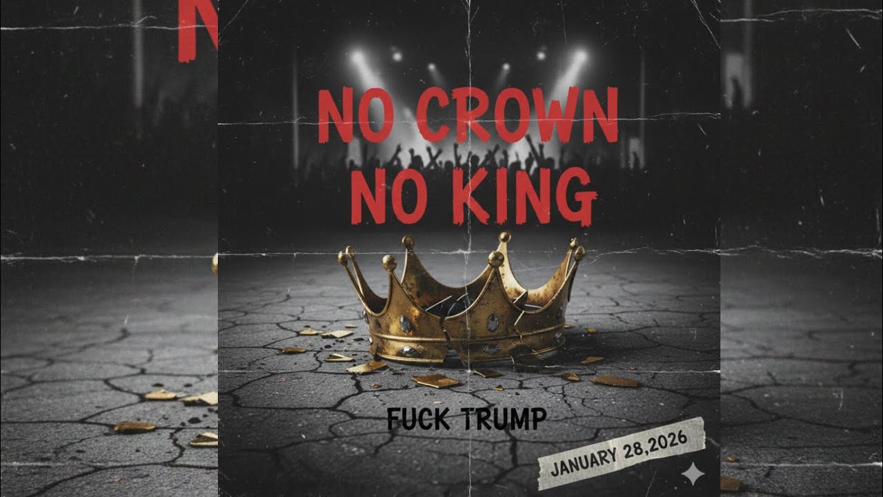 No Crown No King - F*uck trump - YouTube