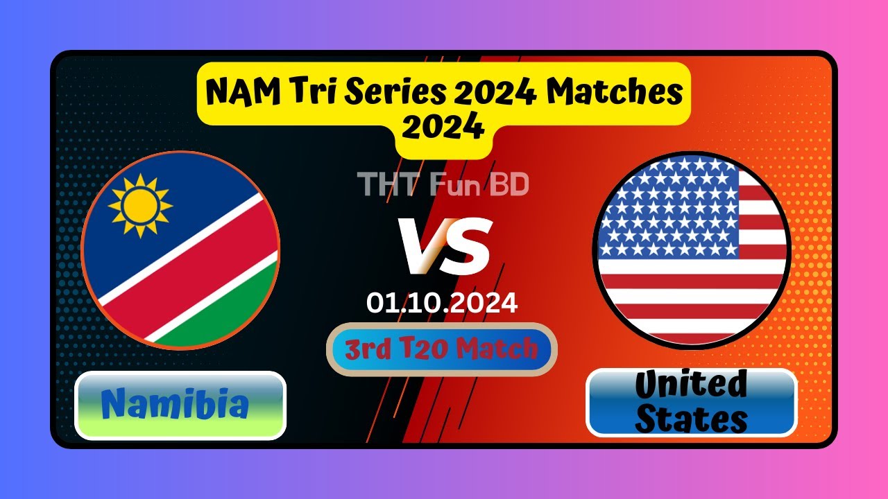 Namibia vs United States | USA v NAM | NAM Tri Series Matches Live ...