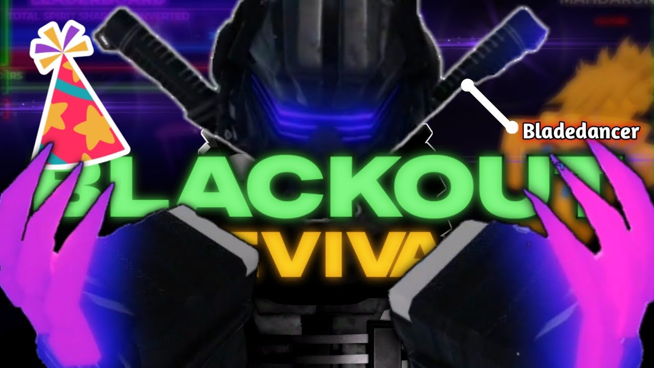 Blackout Revival Anniversary Update + Bladedancer Showcase (Goofiest ...
