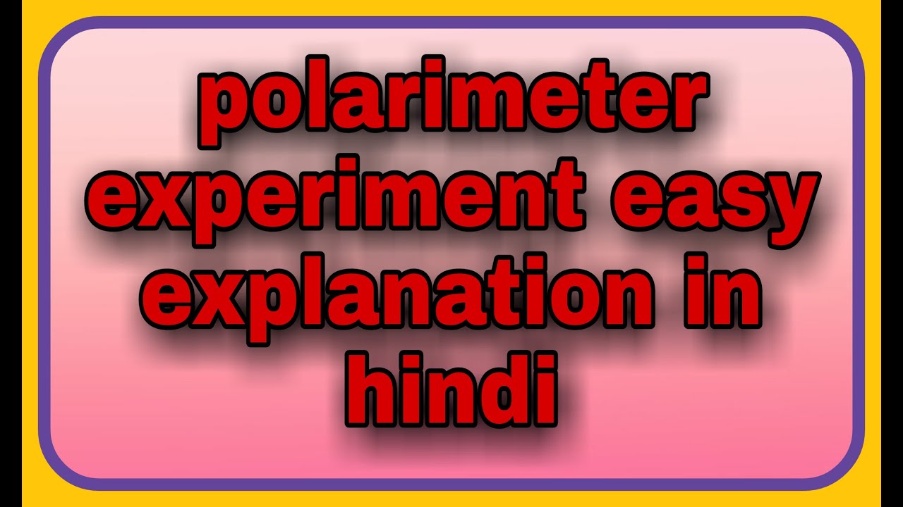 TO DETERMINE THE SPECIFIC ROTATION OF CANE SUGAR SOLUTION WITH THE HELP ...