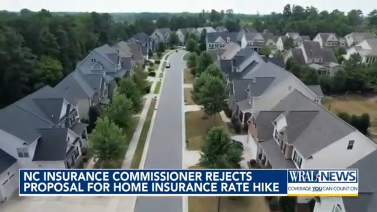 NC Insurance Commissioner rejects industry request for 42% hike to home ...