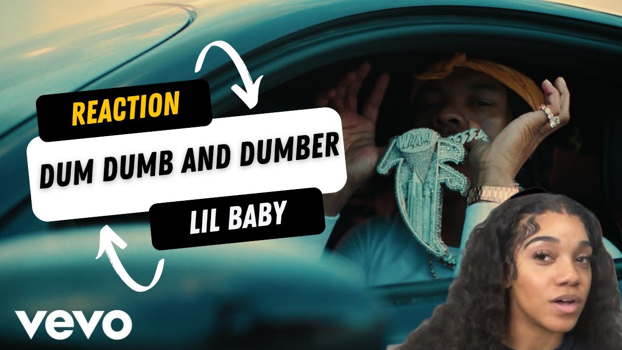 [REACTION] DUMB, DUMB, AND DUMBER - Lil Baby - YouTube