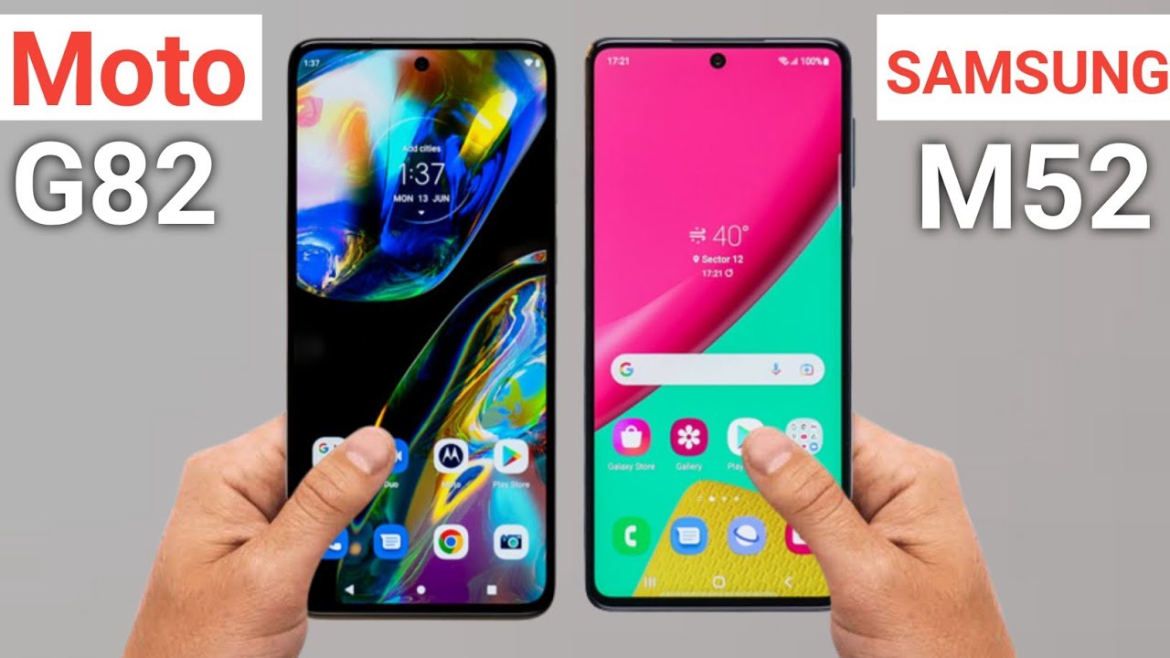 Moto G82 vs Samsung M52 Ful Comparison | Kaun Sa Le? | M52 | Moto G82 | M52 vs Moto G82 #Tech ...