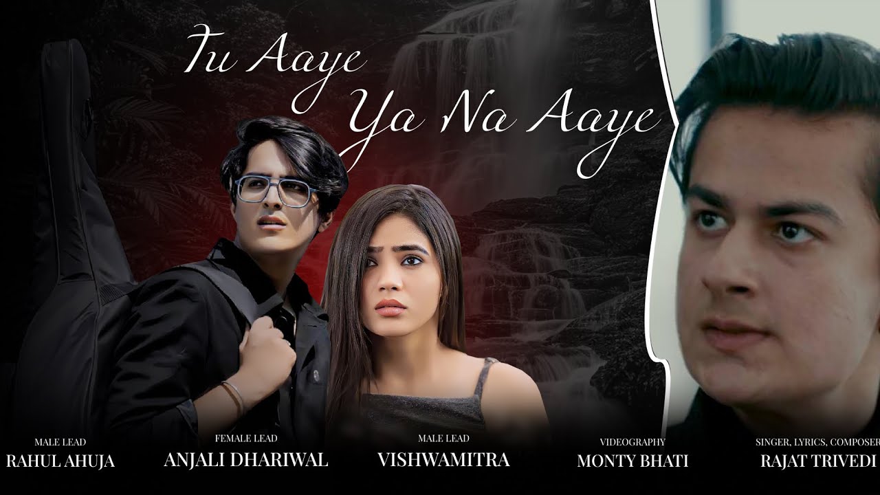 Tu Aaye Ya Na Aaye | Heart Broken Song | Sad song | (Official Music ...