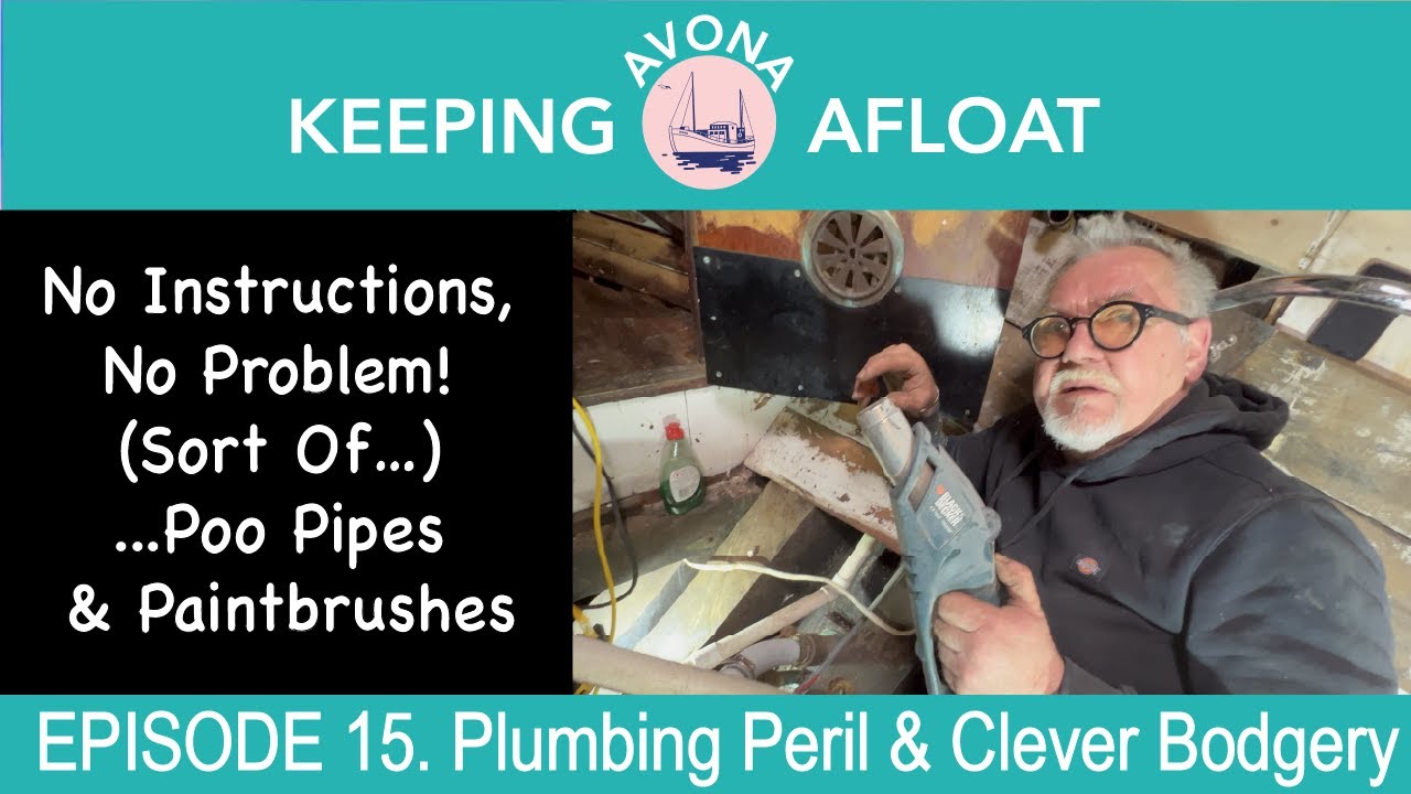 Poo Pipes & Paintbrushes | Ep 15 | Keeping Avona Afloat, March 2023 ...