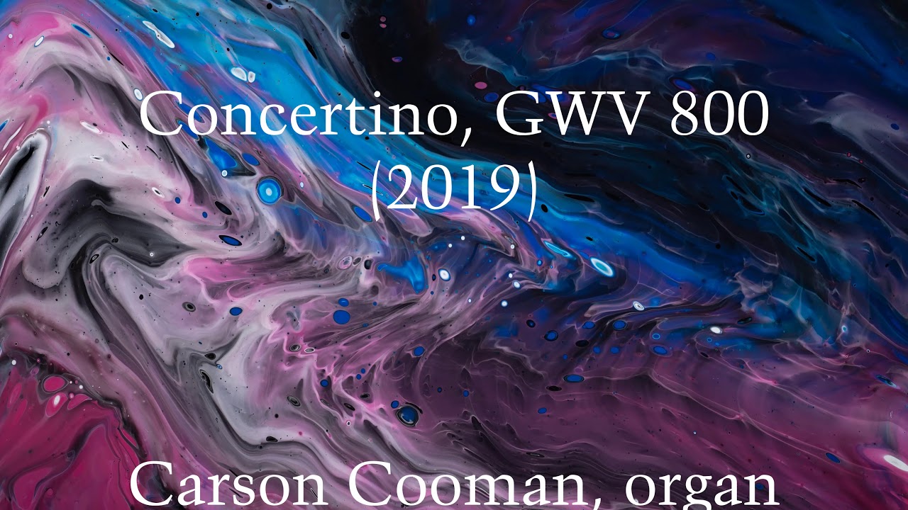 Lothar Graap — Concertino, GWV 800 (2019) for organ - YouTube