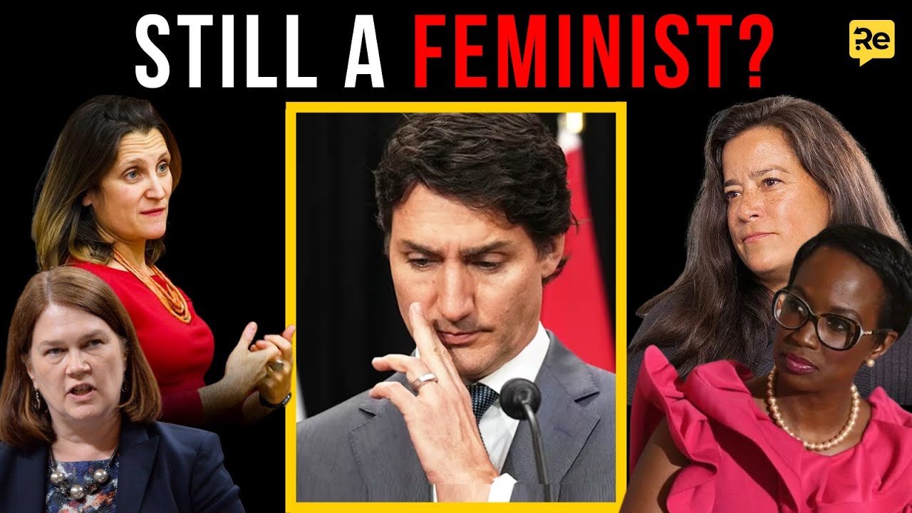 How Trudeau’s FEMINISM BACKFIRES While His Cabinet Is Falling Apart ...