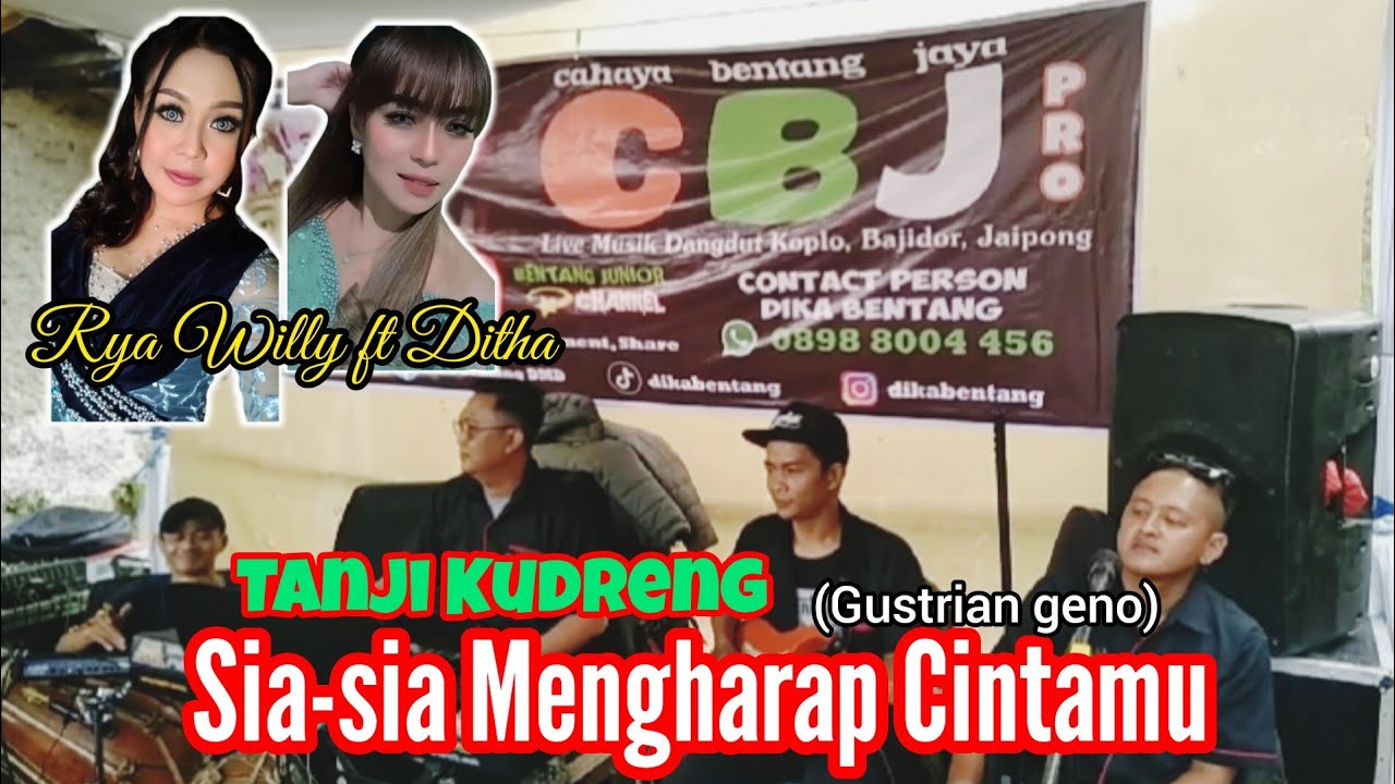 SIA SIA MENGHARAP CINTAMU VERSI TANJI KUDRENG // RYA WILLY FEAT DITHA // MUSIK BY CBJ PRO ...