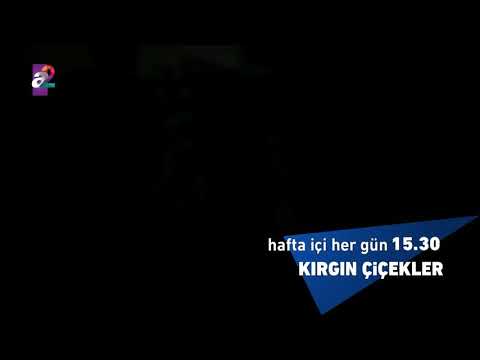 Kırgın çiçekler - hafta içi hergün a2'de