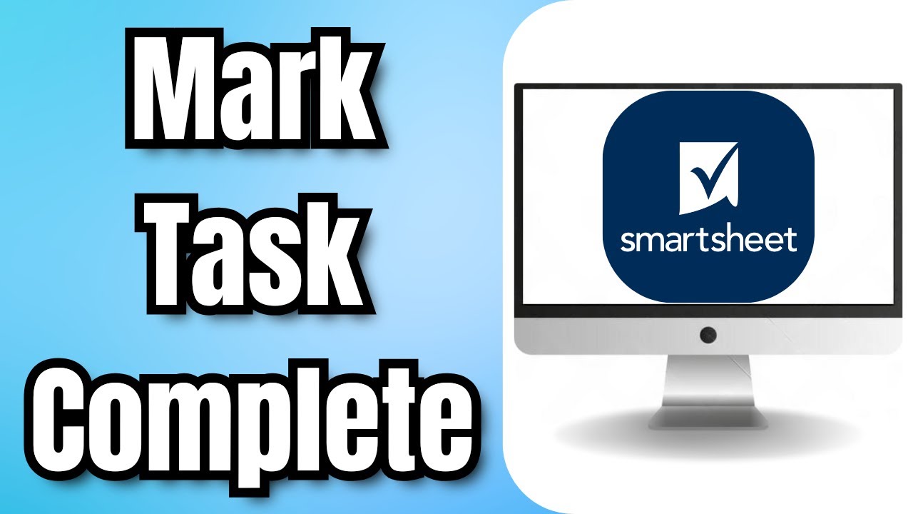 How to Mark Task Complete in Smartsheet - Quick Tutorial - YouTube