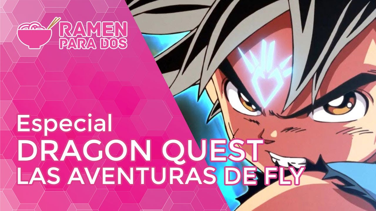 ESPECIAL DRAGON QUEST - LAS AVENTURAS DE FLY - YouTube