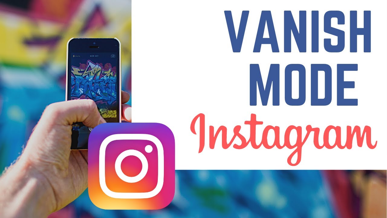 How to use Vanish Mode in Instagram - YouTube