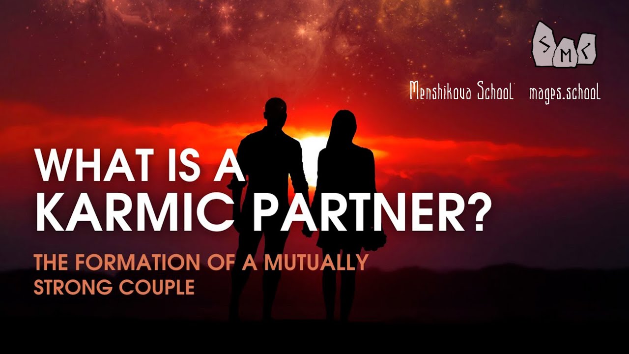 The Formation Of A Mutually Strong Couple. What Is A Karmic Partner ...