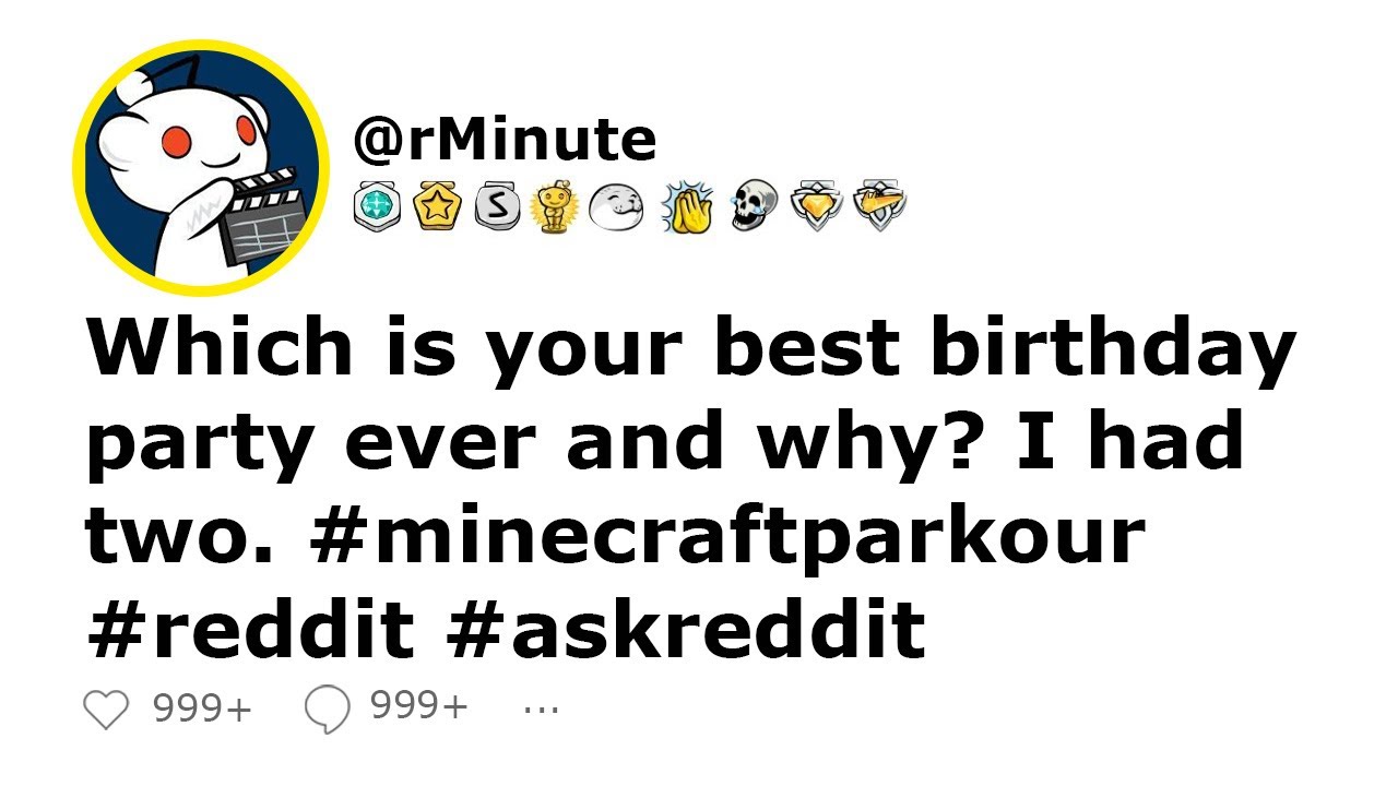 Which is your best birthday party ever and why I had two #reddit - YouTube
