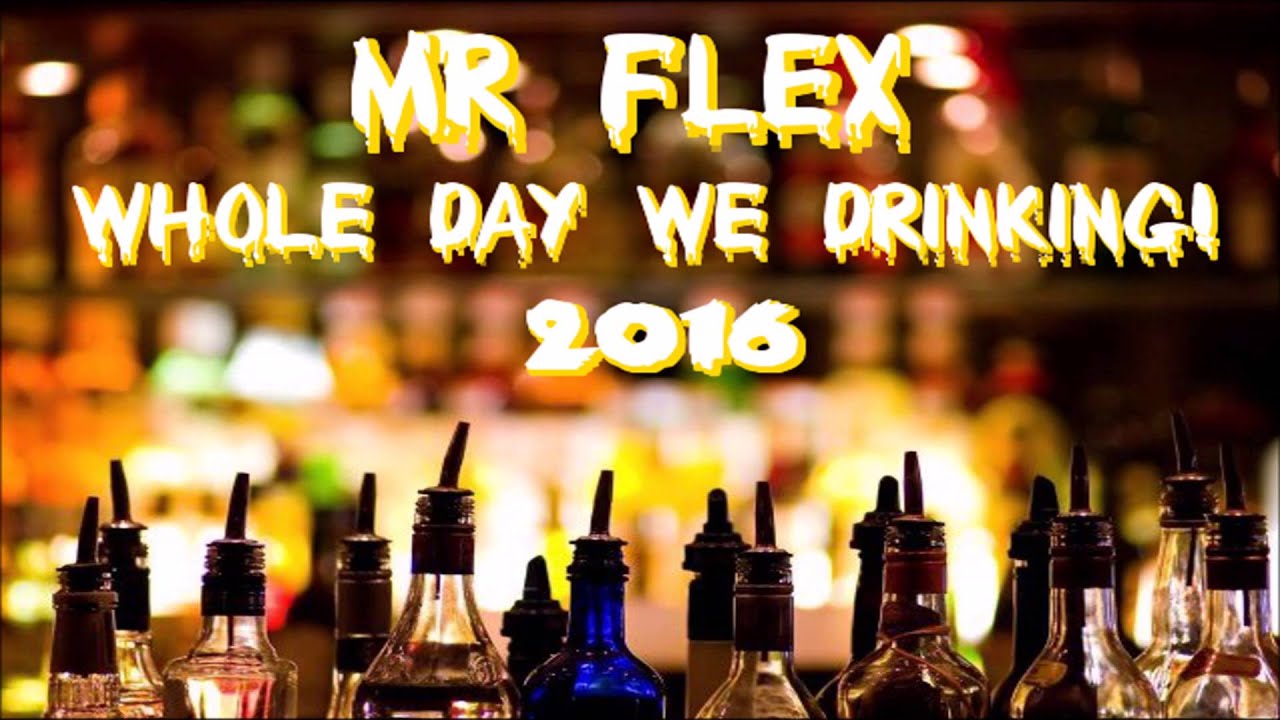Mr Flex - Whole Day We Drinking "2016 Soca" (Trinidad) - YouTube