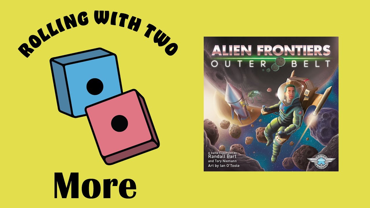 Rolling With More: Alien Frontiers: Outer Belt & Expansion Packs - YouTube