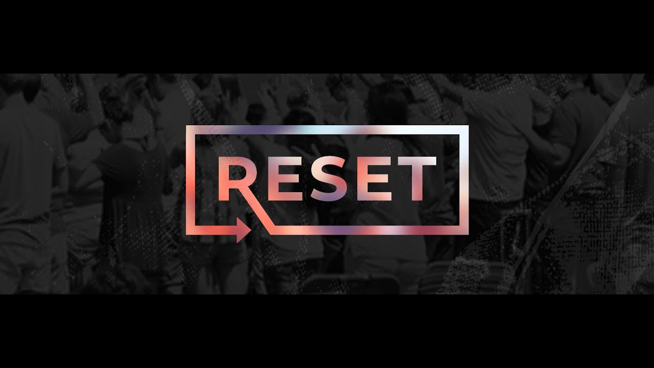 Reset Series - Sunday Sermon 5-31-2020 - YouTube