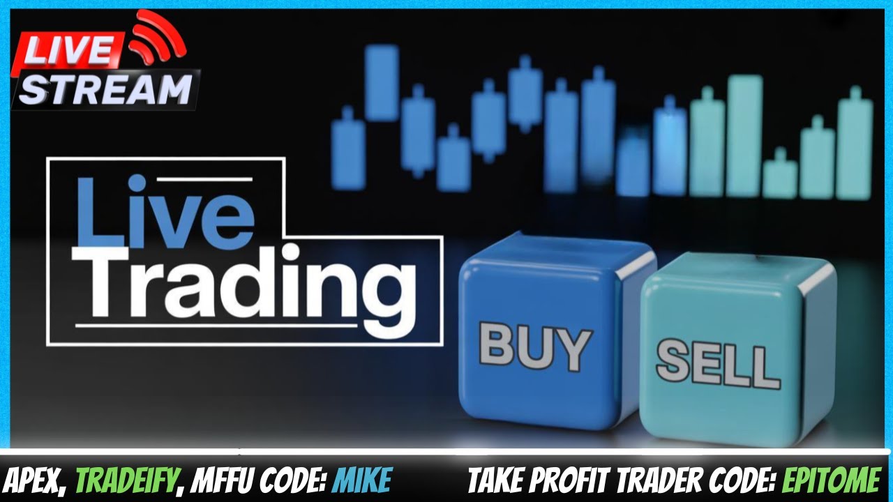 🔴 Live Day Trading! | Take Profit Trader APEX, MFF and Tradeify - YouTube
