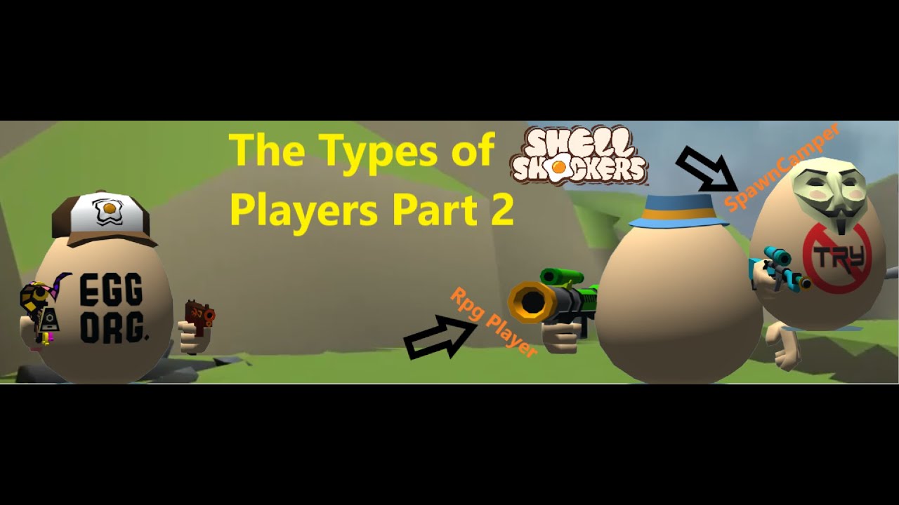 The Types of Shell Shockers Players | Part 2 - YouTube
