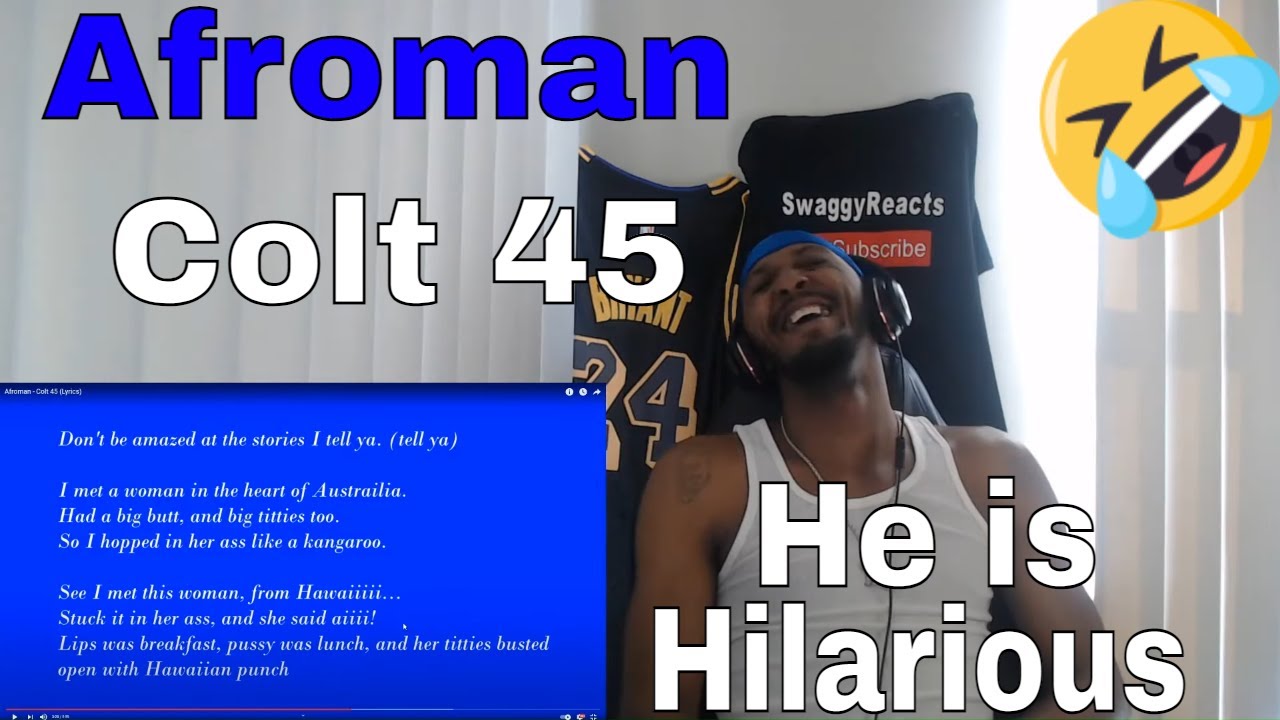 This Man is Hilarious | Afroman - Colt 45 (Lyrics) REACTION - YouTube