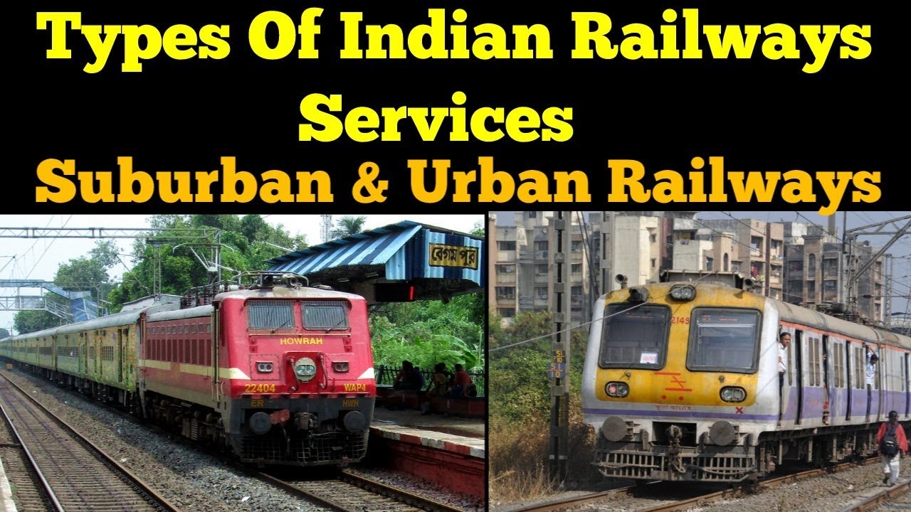 Types Of Indian Railways Services | Difference Between Suburban ...