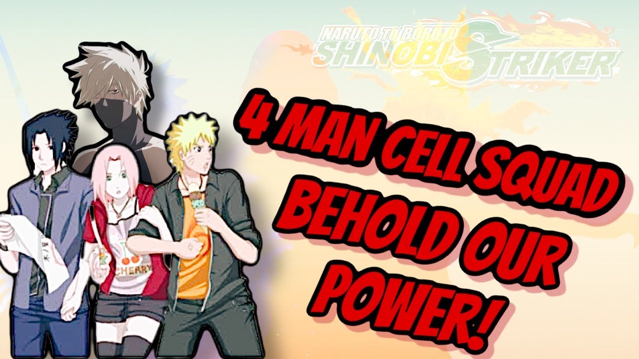 NARUTO TO BORUTO SHINOBI STRIKER: Power of the 4 man cell squad! - YouTube