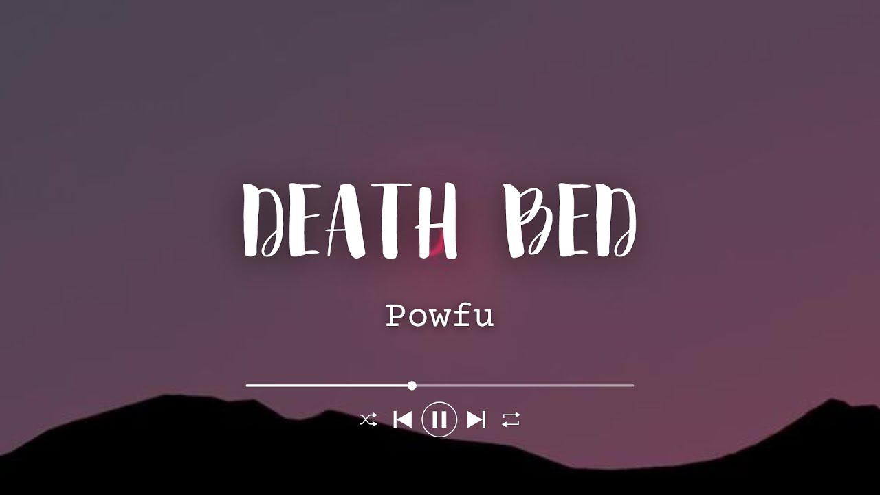 Powfu - Death Bed (Lyrics) - YouTube
