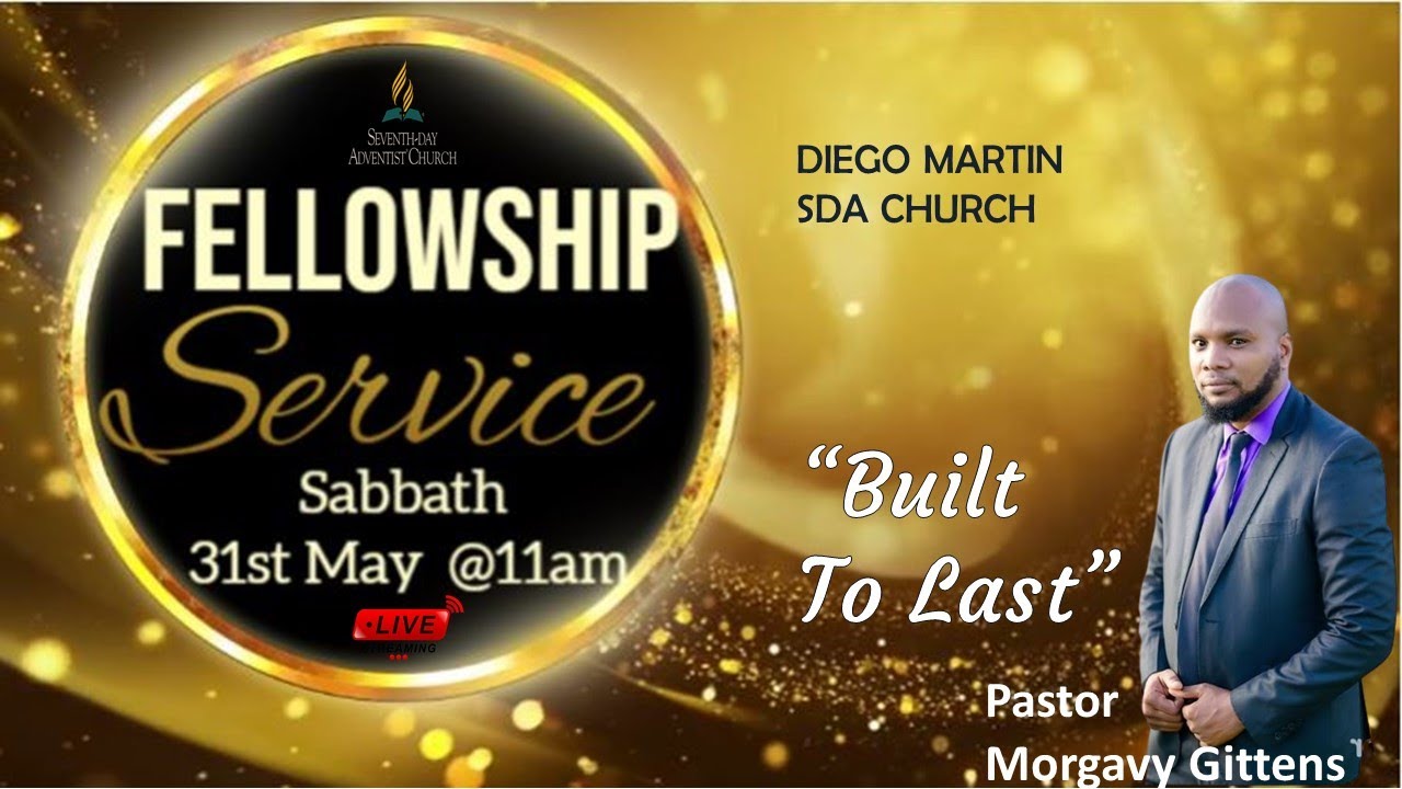 DMSDA Church Sabbath Fellowship Service | 31st May 2025 | "Built To ...