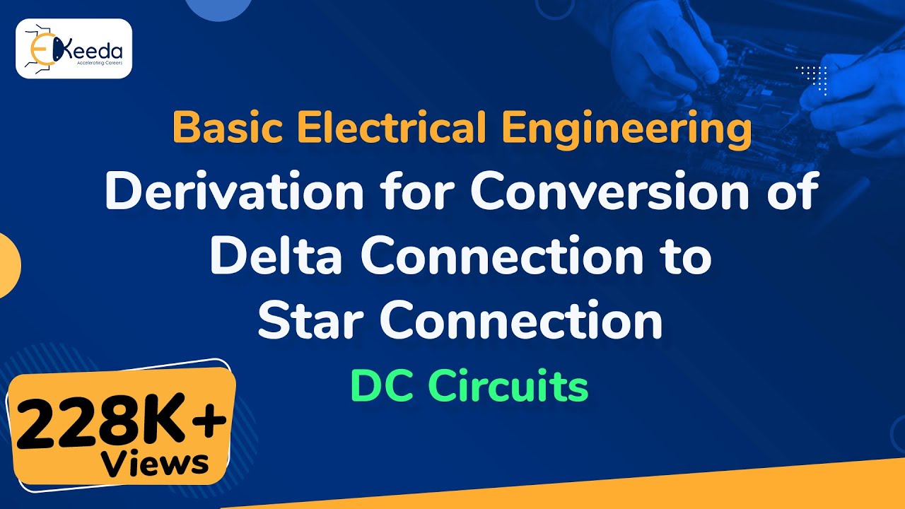 Derivation for Conversion of Star Connection to Delta Connection - DC ...