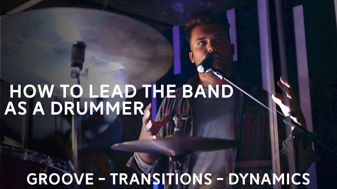 How to Lead the Band as a Drummer | Transitions, Dynamics and more ...