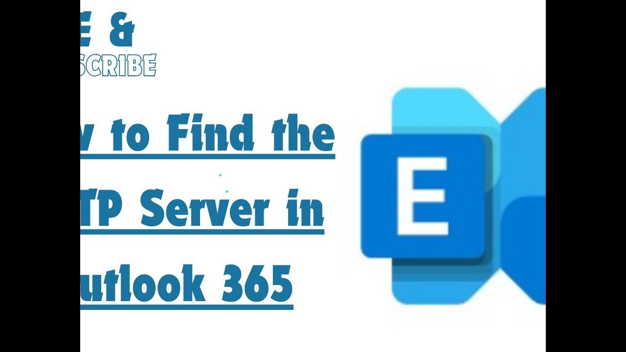 How to Find the SMTP Server in Outlook 365 - YouTube