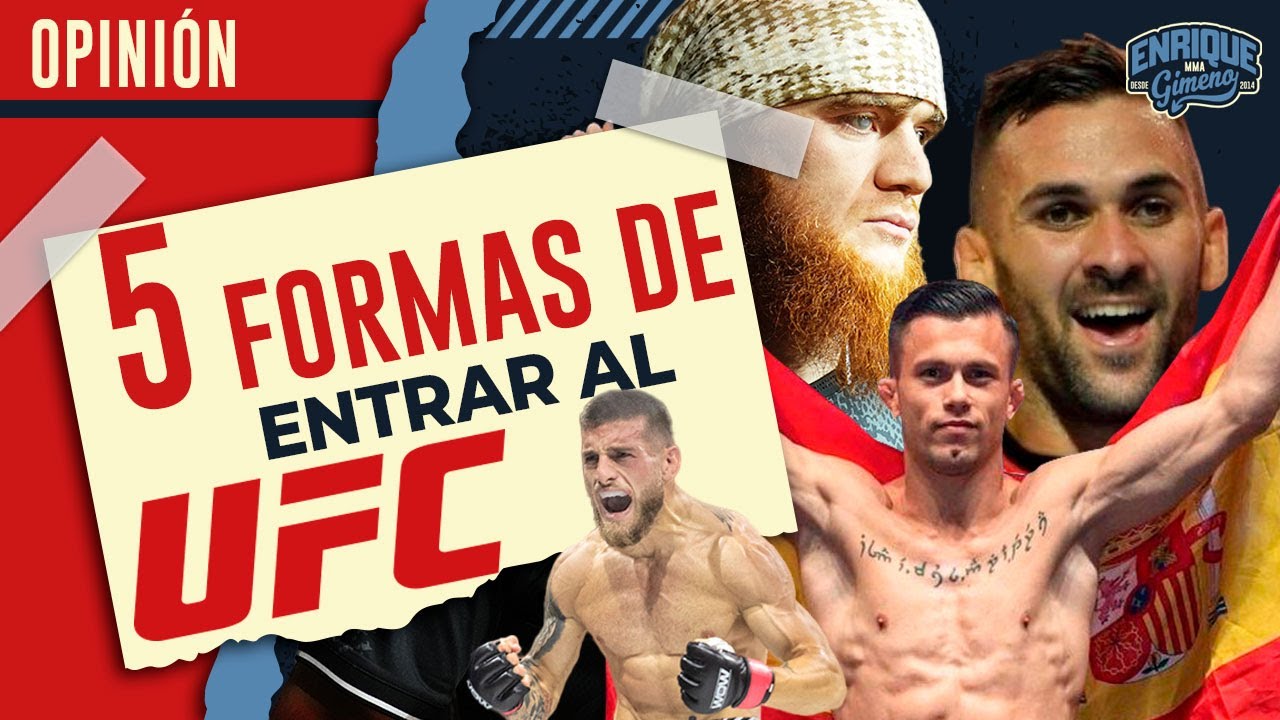 5 FORMAS DE ENTRAR al UFC - YouTube