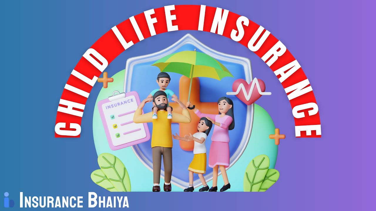 The ABCs of Child Life Insurance: Finding Your Ideal Policy # ...