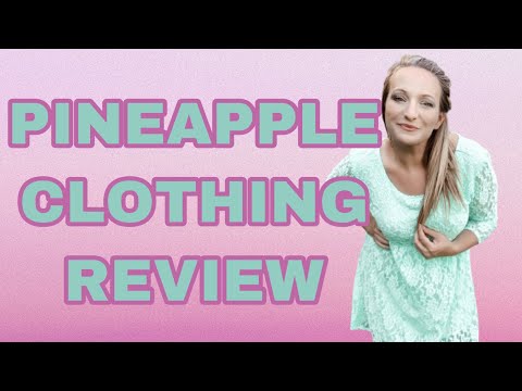 PINEAPPLE CLOTHING REVIEW