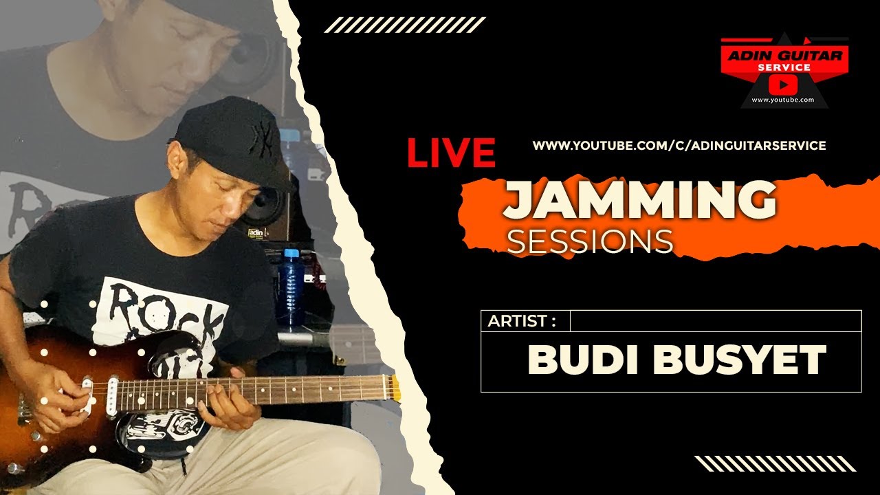 [LIVE] JAMMING SESSIONS with SAMICK GUITAR || BUDI BUSYET - YouTube