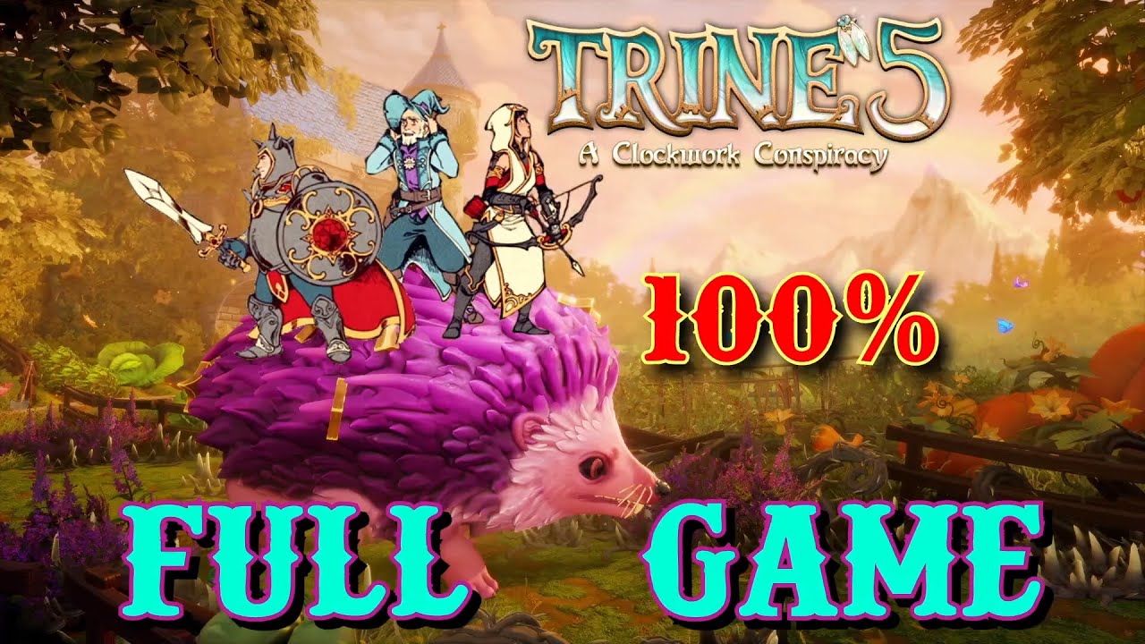 Trine 5: A Clockwork Conspiracy - Full Walkthrough | FULL GAME | 100% ...