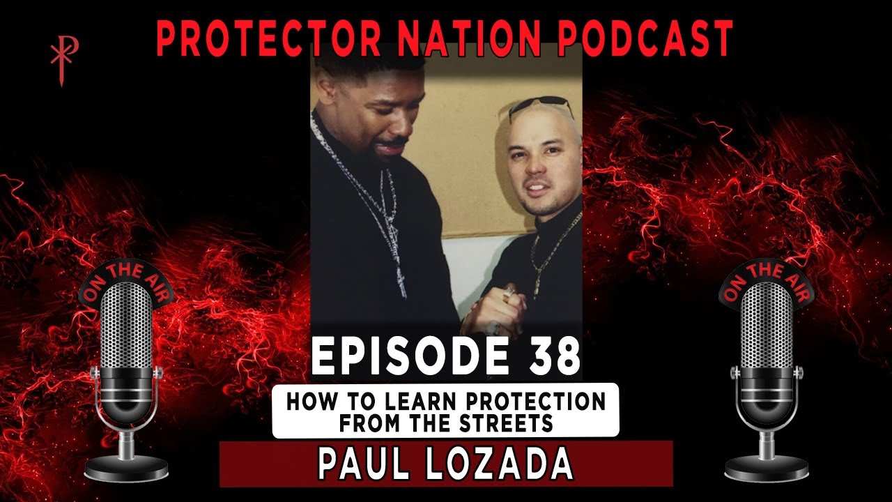PAUL LOZADA - How To Learn Protection From the Streets (Protector ...