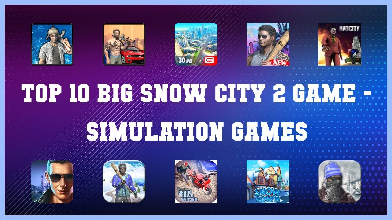 Top 10 Big Snow City 2 Game Android Games - YouTube
