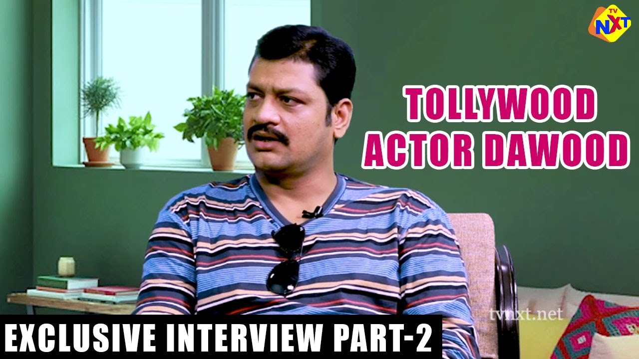 Actor Dawood Latest Interview part-2 | Celebrity Latest Interviews ...