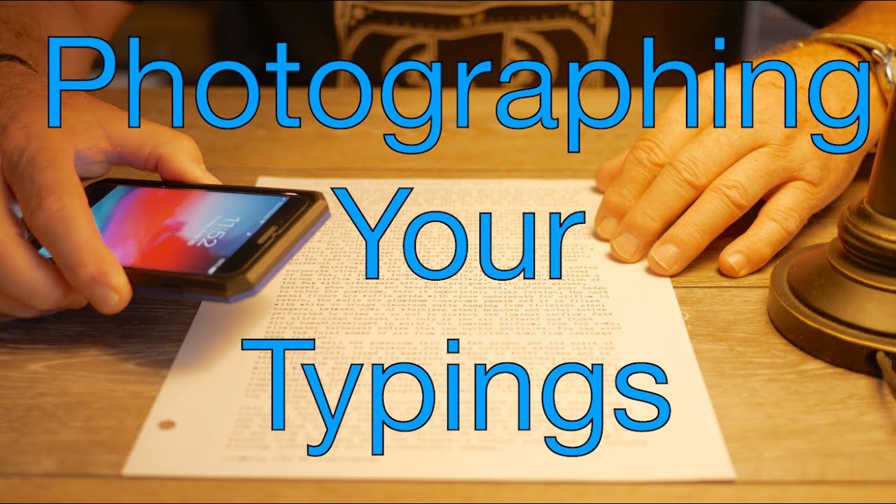 Photographing Your Typings - YouTube