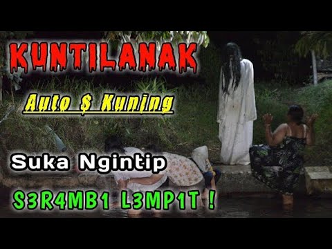 PRANK KUNTILANAK SUKA NGINTIP S3R4MB1 LEMP*T || NAUGHTY GHOST