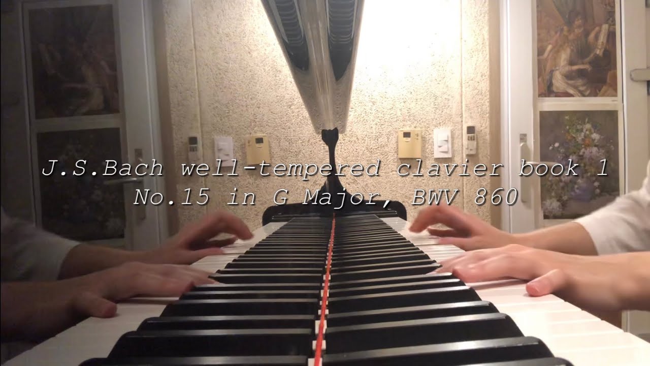 J. S. Bach Well-tempered Clavier Book 1 No.15 in G Major, BWV 860 ...