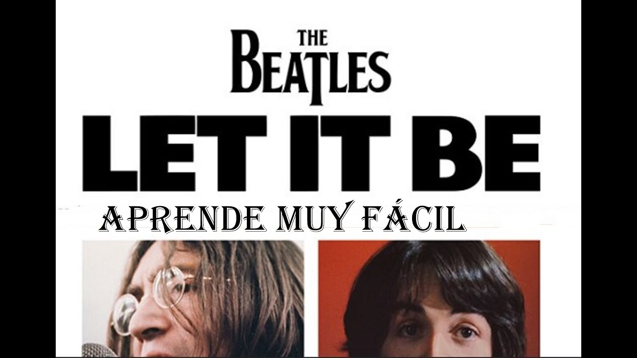 LET IT BE. TUTORIAL DE GUITARA. - YouTube