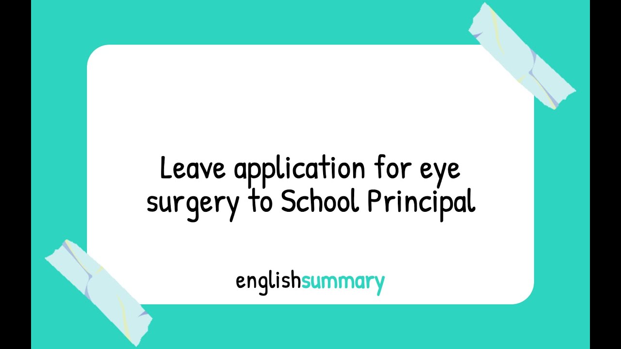 Leave application for eye surgery to School Principal in English - YouTube